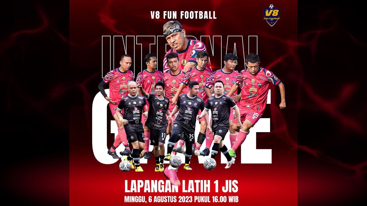 MATCH 1 INTERNAL GAME V8 FUN FOOTBALL 6 AGUSTUS - YouTube