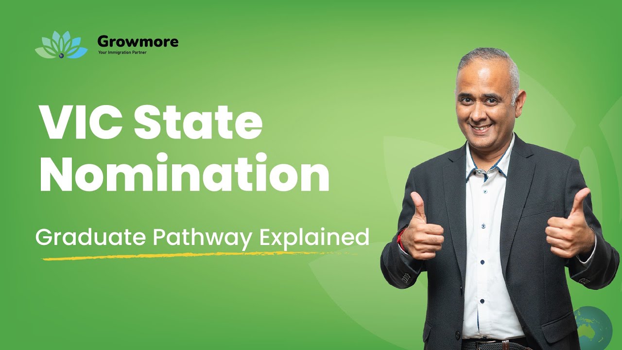 Victoria State Nomination Graduate Pathway Explained by Growmore | Your ...