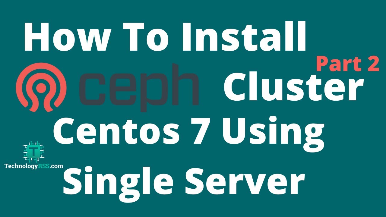 How To Install CEPH Cluster On Centos 7 Using Single Server - Part 2 ...