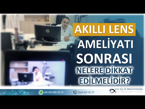 Akıllı Lens Ameliyatı Sonrası Nelere Dikkat Edilmelidir? | Op. Dr. Mehmet TETİKOĞLU