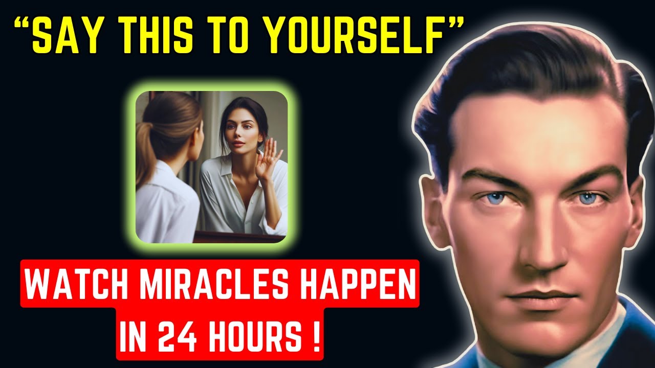 Say THIS to Yourself & Watch Miracles Happen in 24 Hours Neville Goddard's Secret! - YouTube