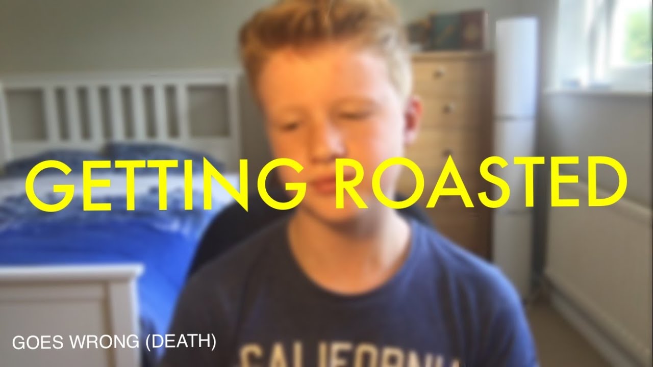 I GET ROASTED :( - YouTube
