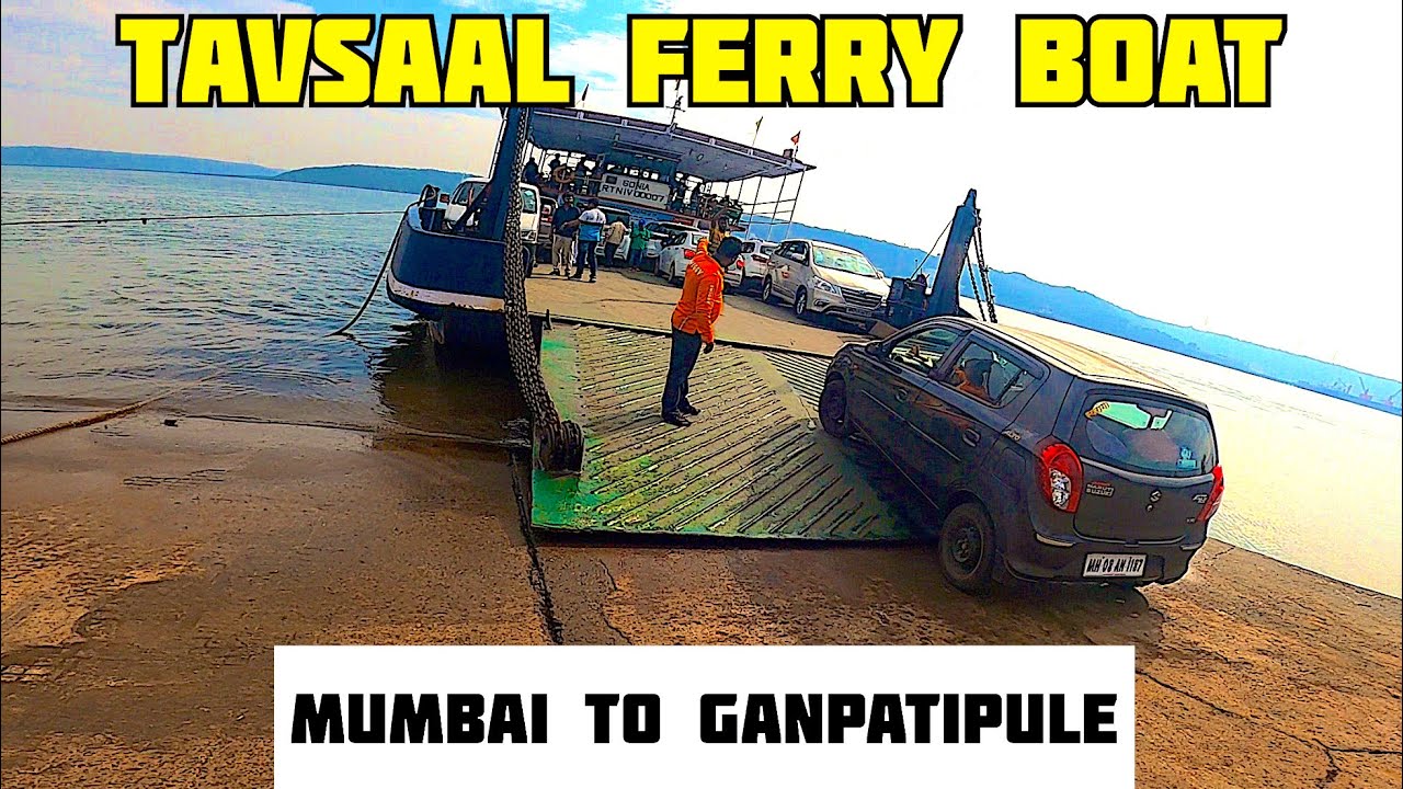 Tavsaal ferry boat | mumbai to ganpatipule |#tavsalferryboat - YouTube