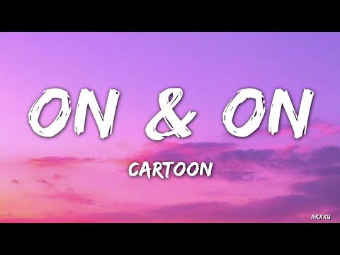  Cartoon, Jéja - On & On (Lyrics) feat. Daniel Levi lyrics video #aesthetic #on and on lyrics video