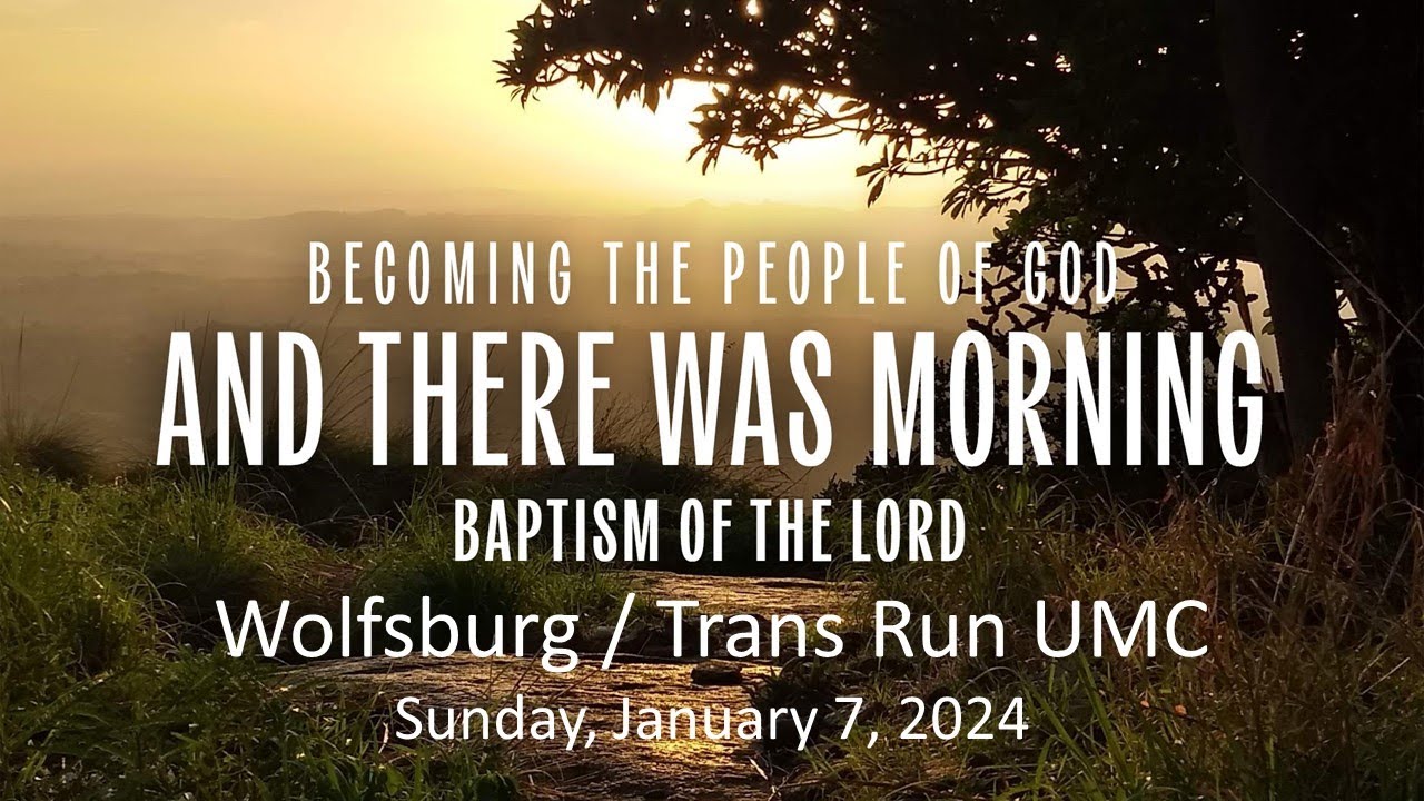 Sunday Meditation 1/7/2024 - Wolfsburg / Trans Run UMC - YouTube
