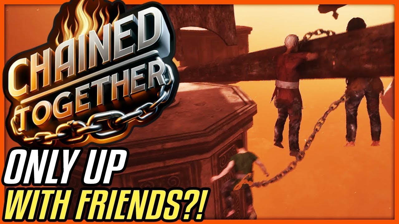 CHAINED TOGETHER NEW GAME😁| ONLY UP CHALLENGE WITH FRIENDS - YouTube