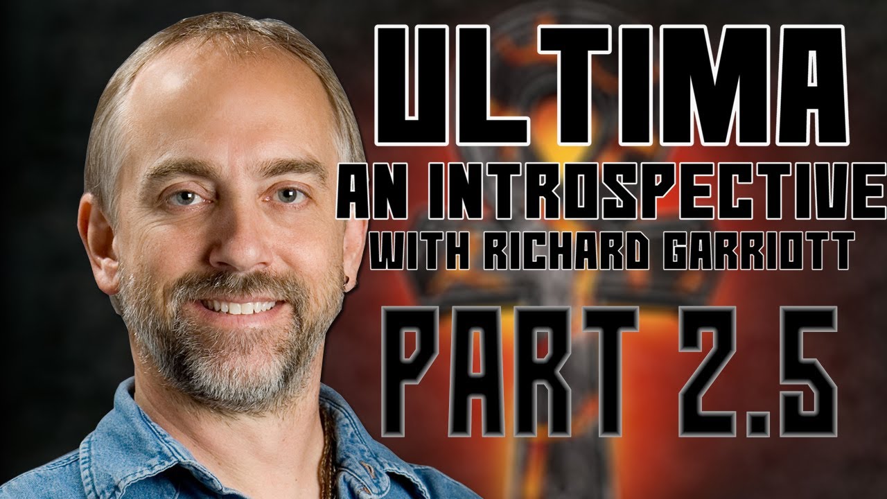 Ultima An Introspective With Richard Garriott (Interview) Part 2.5 ...