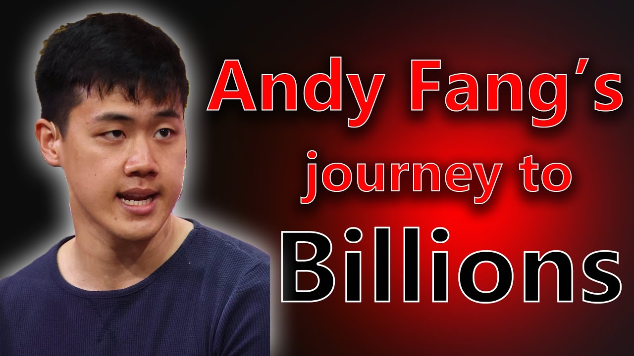 Andy Fang's Journey to Billions: Insider Tips for Self-Made Wealth ...