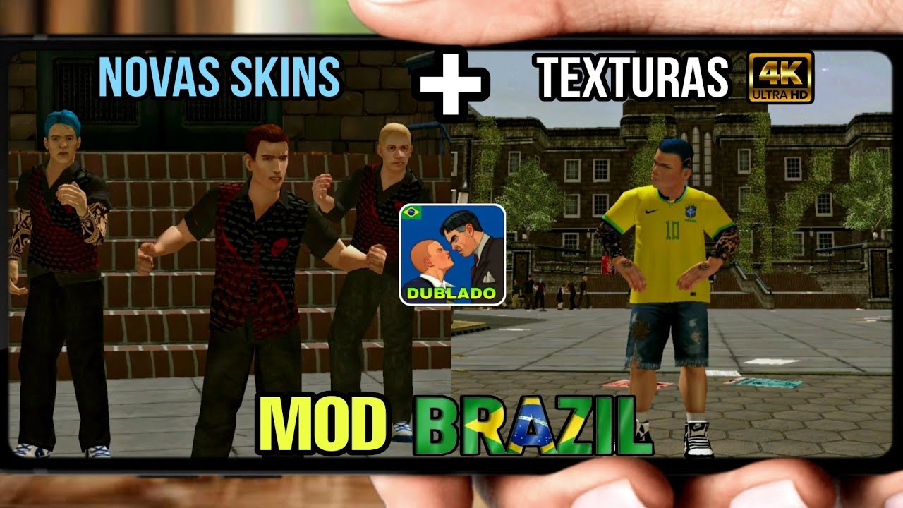 SAIU! MOD BRASIL + TEXTURAS REALISTA PARA BULLY ANDROID!! (Atualização ...