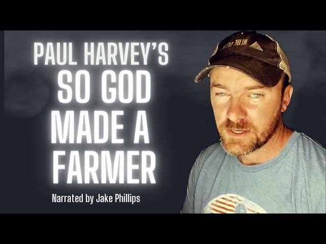 Paul Harvey Farmer Poem So God Made A Farmer Photo General Chat