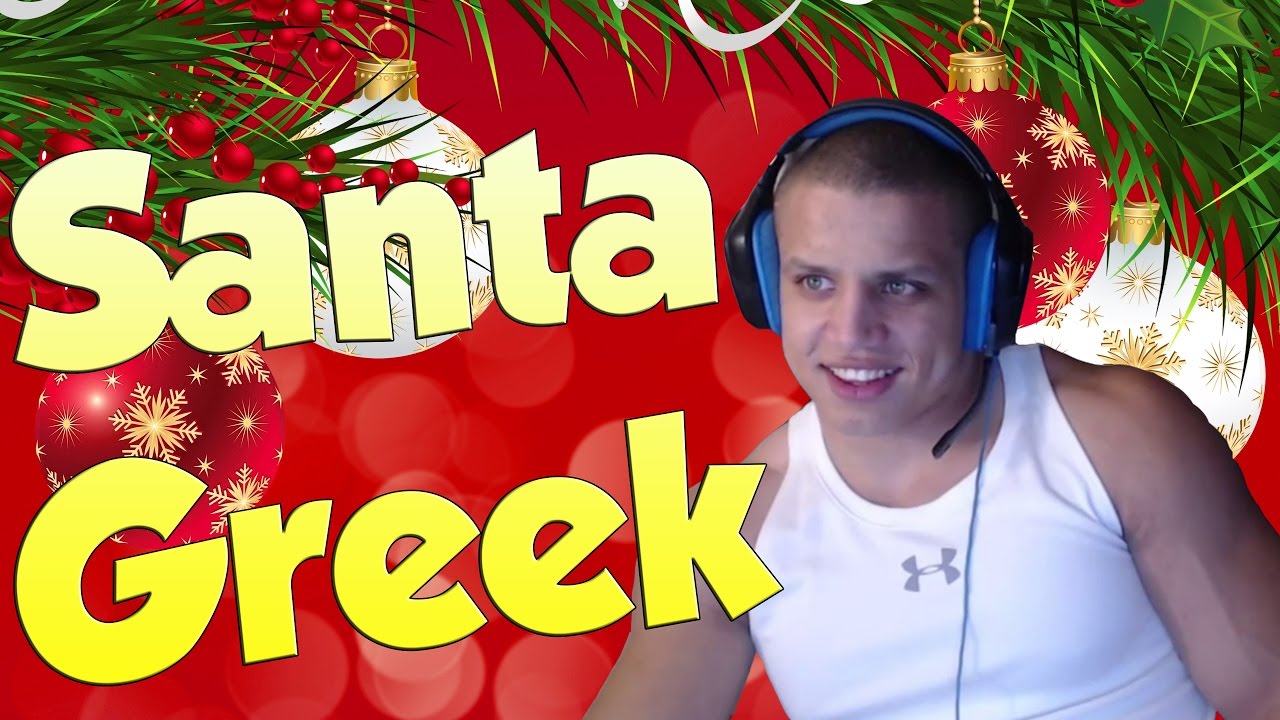 That's the Tyler1 I love to watch 5 - SANTA GREEK! - YouTube