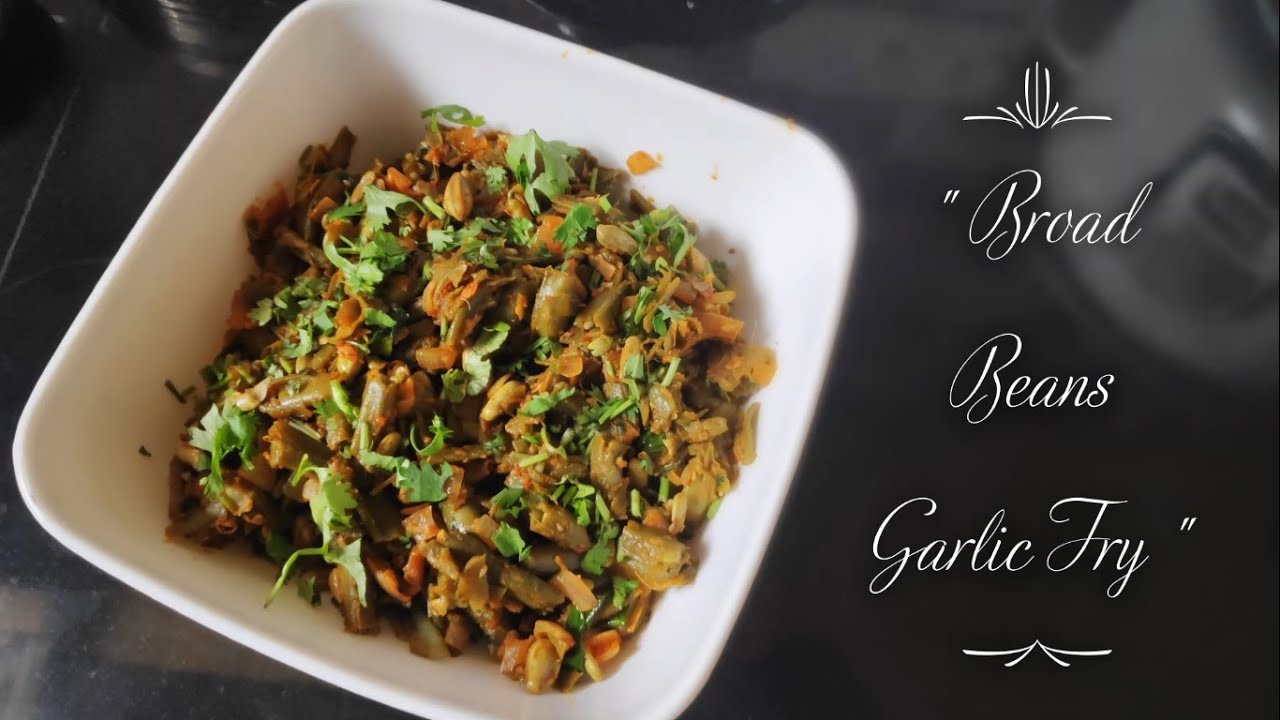 Broad Beans Garlic Fry | Chikkudukaaya Velluli Fry Recipe | Beans ...