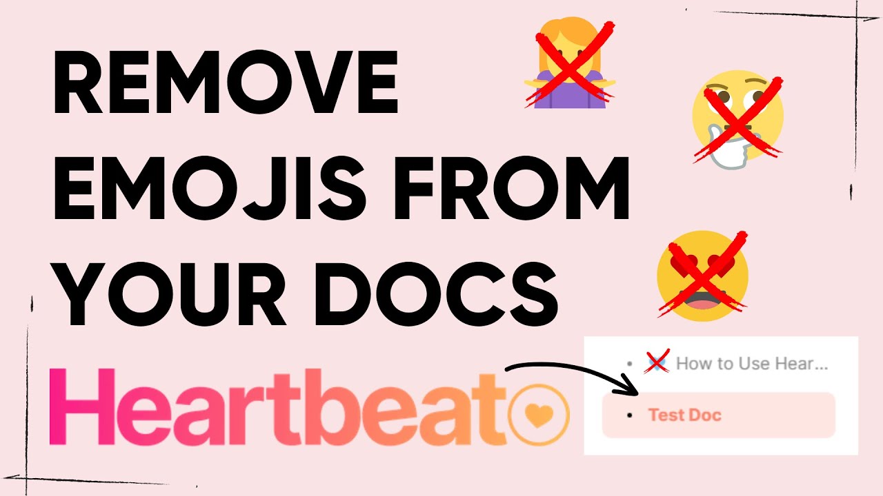 Heartbeat Community Platform - How to Remove Emojis from your Docs ...