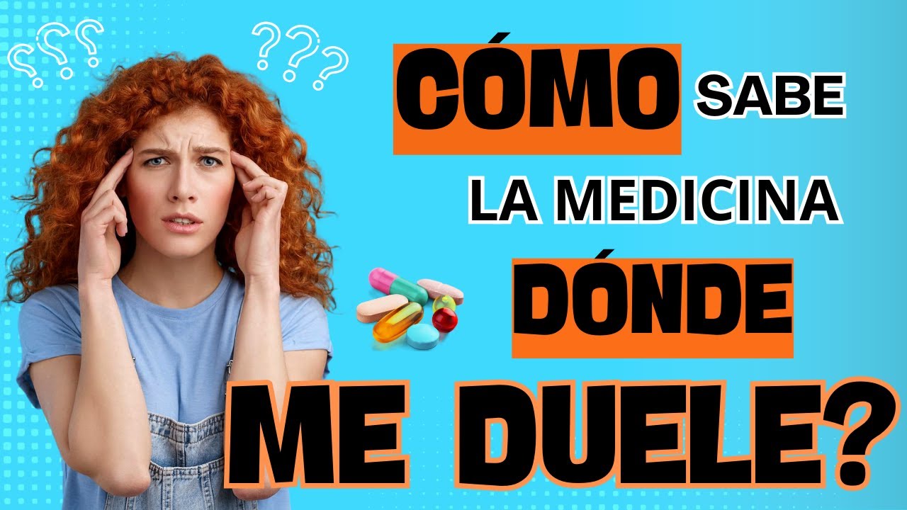 ¿CÓMO sabe la medicina DÓNDE me duele?🔍💊 (¡Te Sorprenderás!) - YouTube