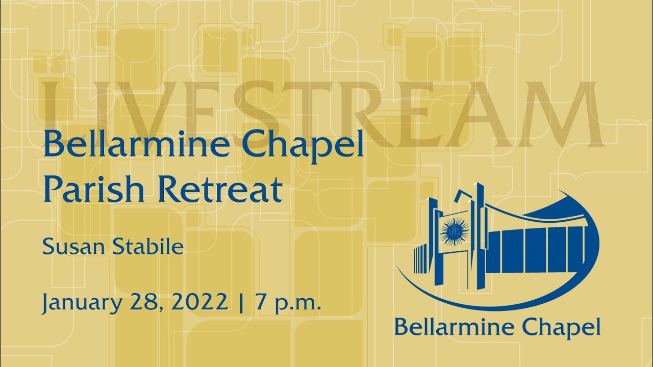 Bellarmine Chapel Parish Winter Retreat - YouTube