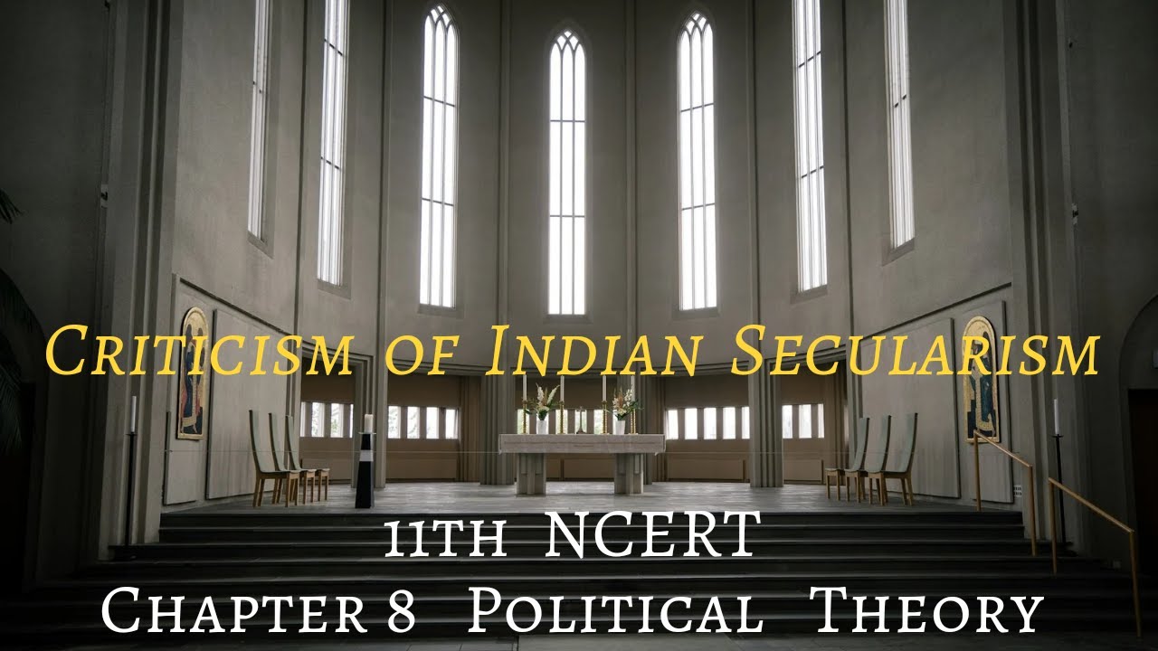 Criticism of Indian Secularism. Class 11 Political Theory NCERT Chapter ...