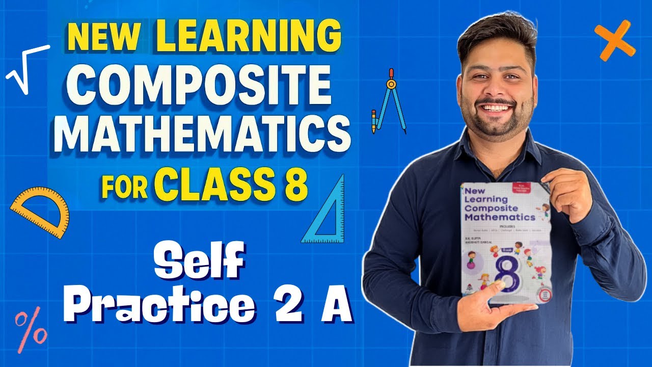 New learning composite mathematics class 8 Exercise 2A - YouTube