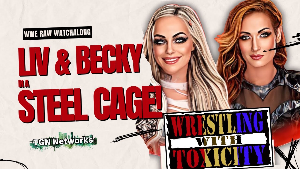 Liv& Becky in a STEEL CAGE!?!?! Raw Watchalong - WWT - YouTube