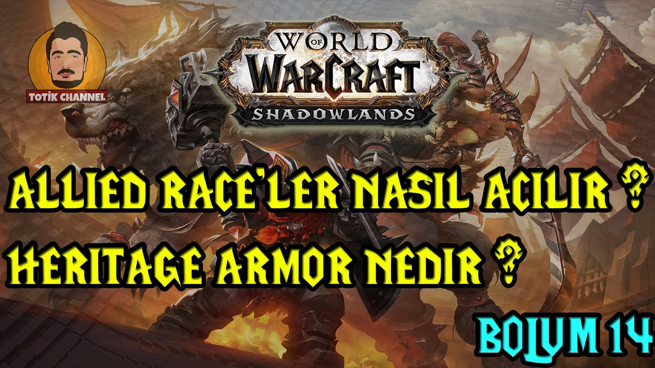 Allied Race Açma Rehberi (WoW Shadowlands Rehberi Bölüm 14) - YouTube
