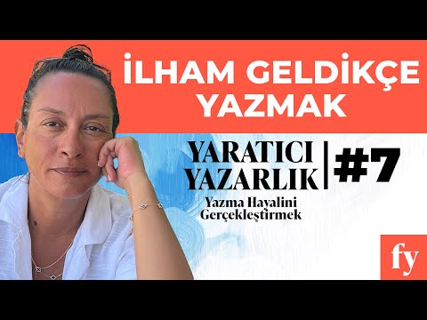 Yaratıcı Yazarlık | İlham Geldikçe Yazmak