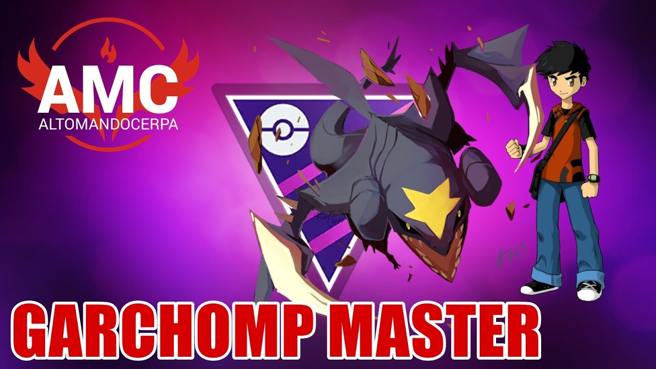 GARCHOMP DESTROZA CON SUS CARGADOS EN LIGA MASTER - GO BATTLE LEAGUE ...