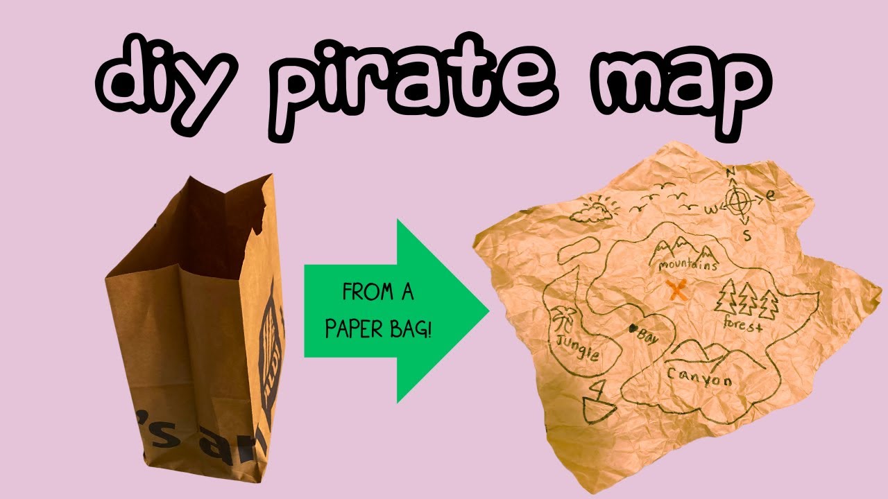 DIY How to Make a Pirate Treasure Map from a Paper Bag! - YouTube