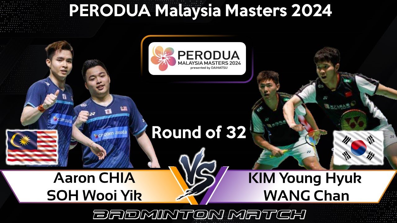 Aaron CHIA /SOH Wooi Yik vs KIM Young Hyuk /WANG Chan | Malaysia ...