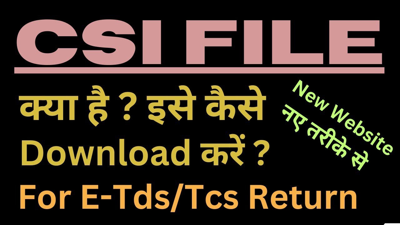 TDS Return CSI File How To Download CSI File From Income Tax Portal E tds-return-csi-file-how-to-download-csi-file-from-income-tax-portal-e