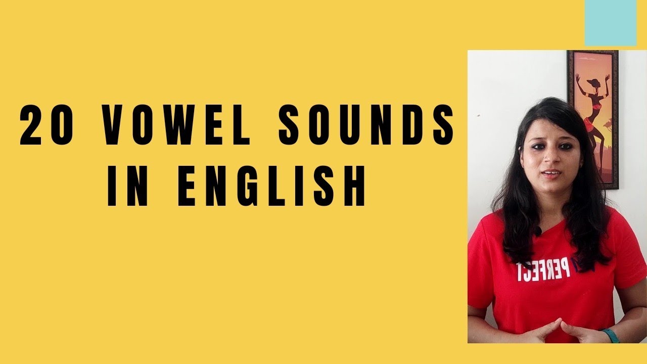 20 Vowel Sounds in English - YouTube