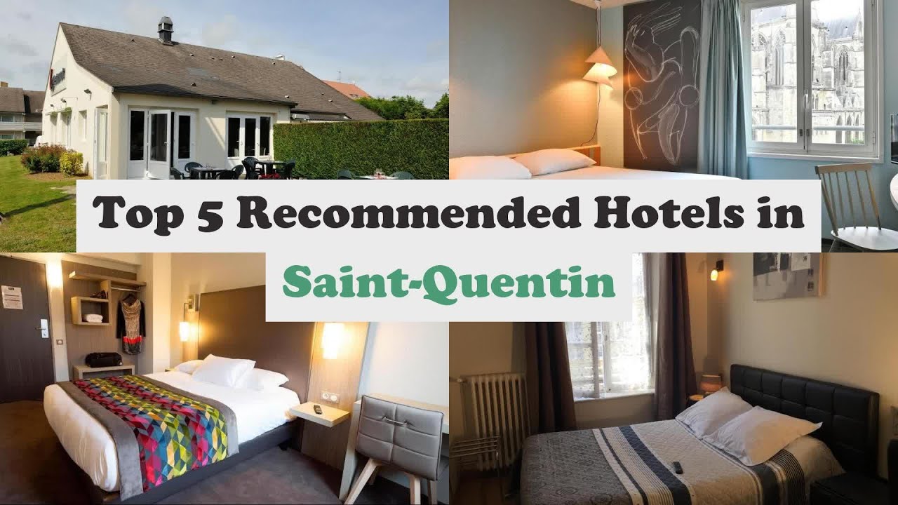 Top 5 Recommended Hotels In Saint-Quentin | Best Hotels In Saint ...