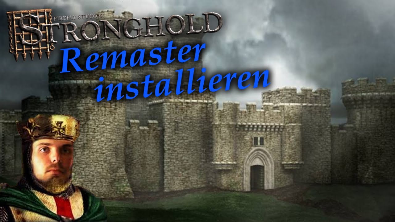 Anleitung - Die Stronghold 1 Remaster Kampagne Herunterladen und ...