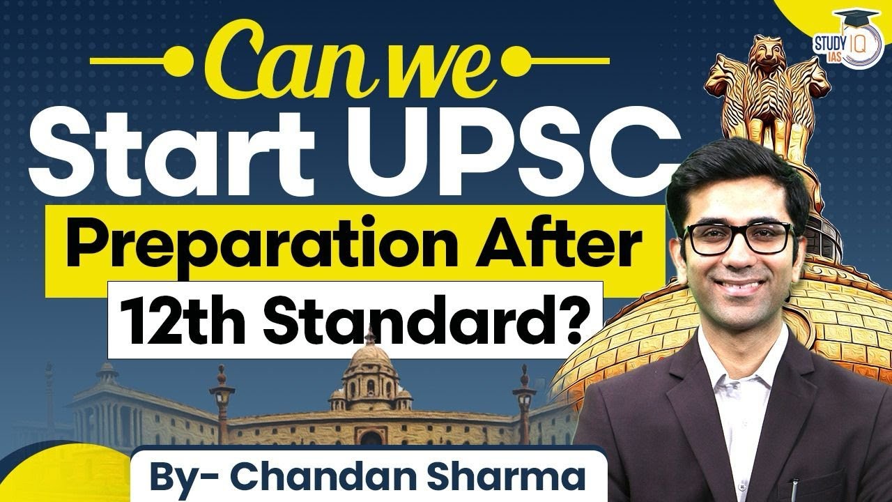 How to Start UPSC Preparation After 12th? | UPSC Preparation for Beginners | StudyIQ IAS - YouTube