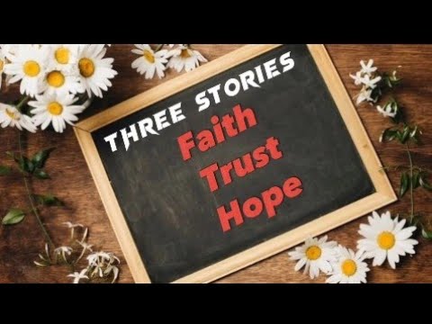 Inspirational short stories of Faith Trust And Hope| Tiny stories in ...