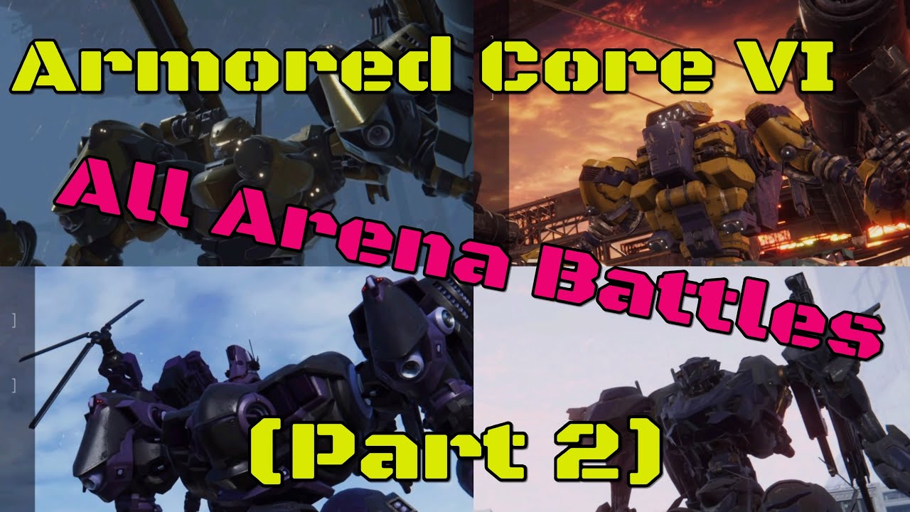 Armored Core VI All Arena Battles (Part 2) - YouTube