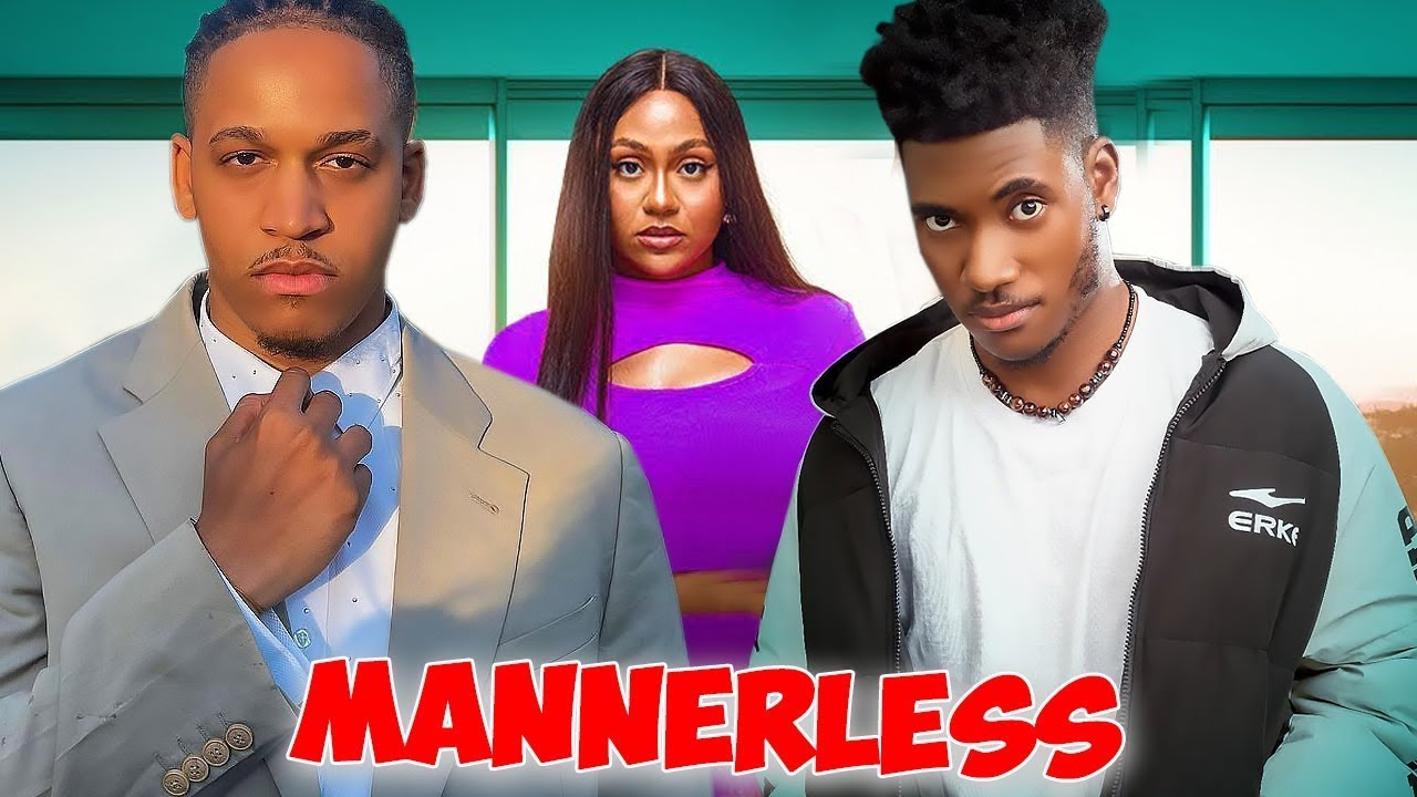 Mannerless- Chidi Dike / Tana Adenela 2023 Trending Movie - YouTube