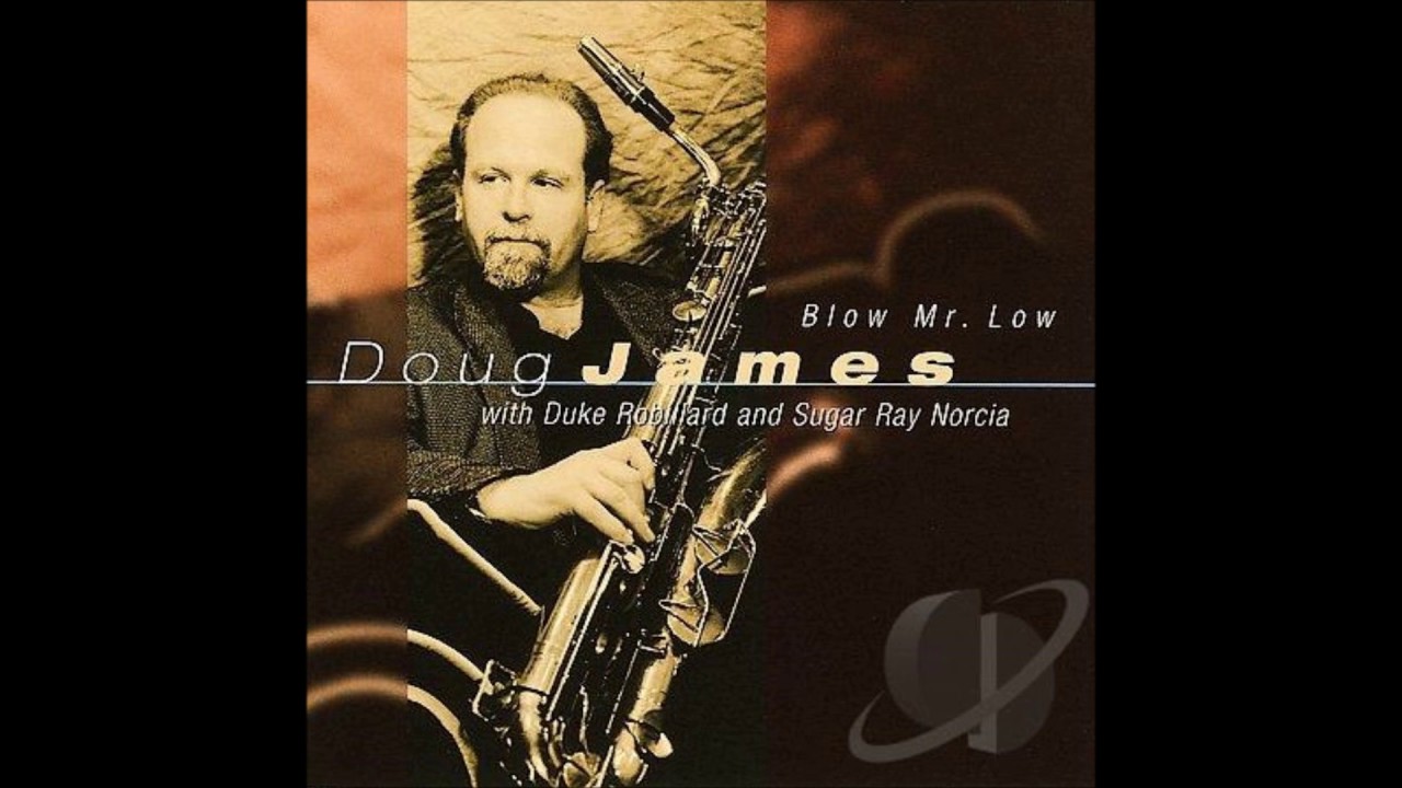 DOUG JAMES with DUKE ROBILLARD & SUGAR RAY NORCIA - 04. Bobbie's Boogie ...