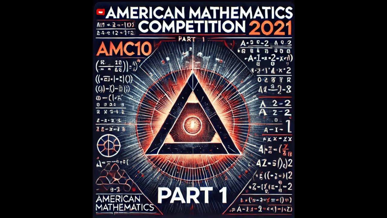 AMC 10 2021 Fall Part 1 - YouTube