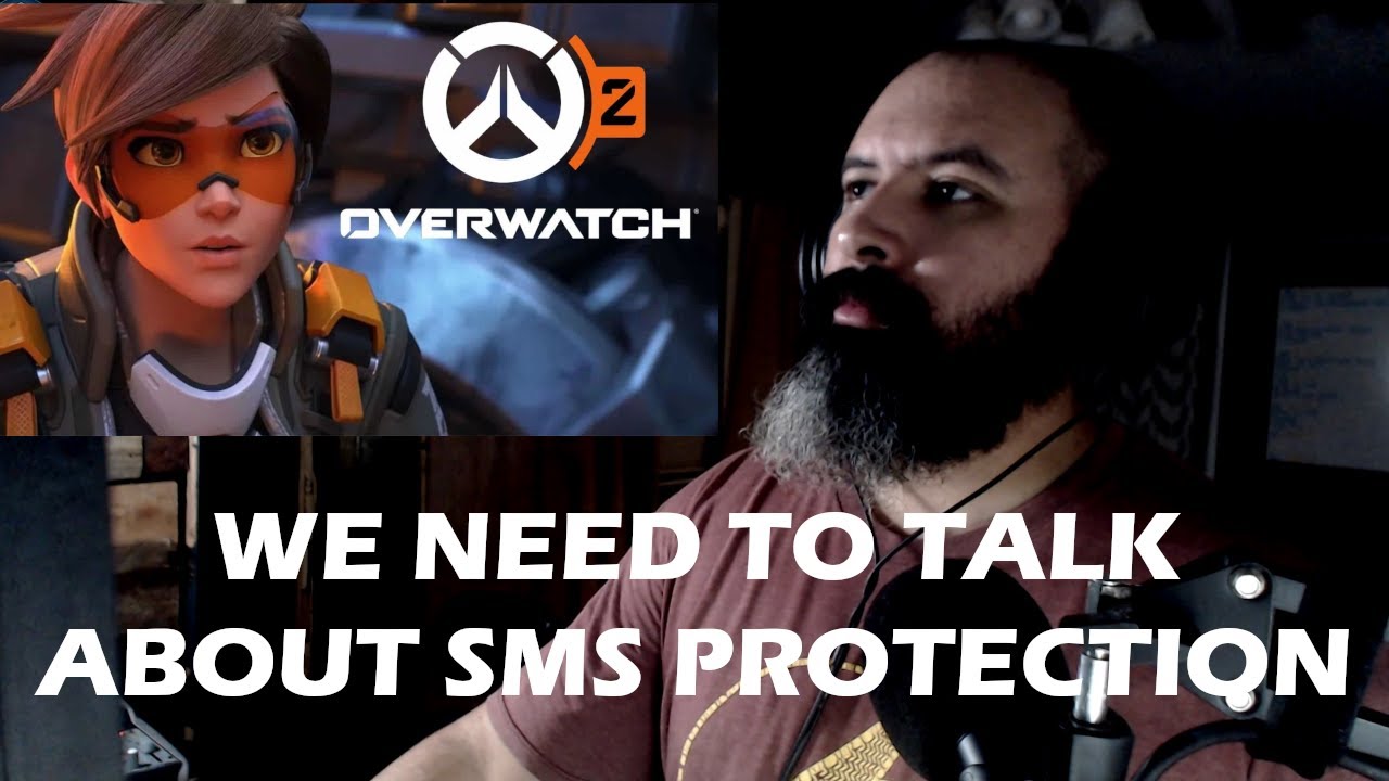 Blizzard NEEDS to see this video | Overwatch 2 SMS Protection Issue ...