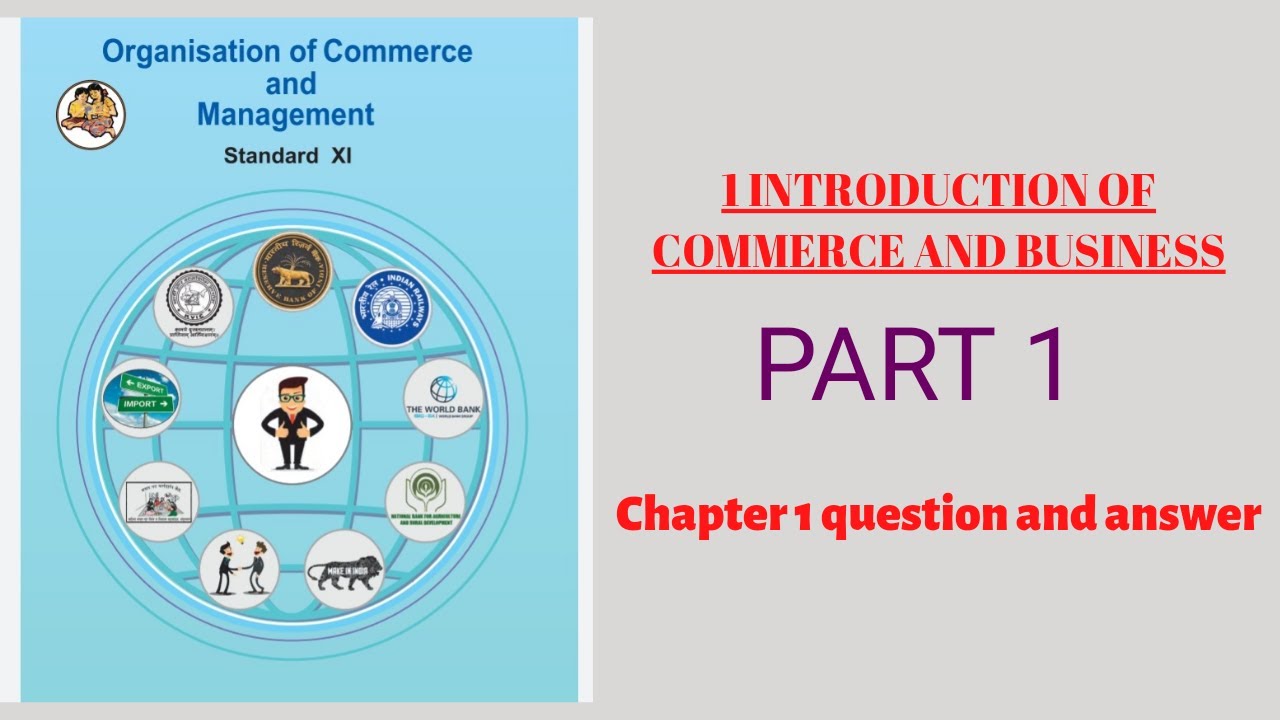 Organization of commerce and management 1 Introduction of Commerce and ...