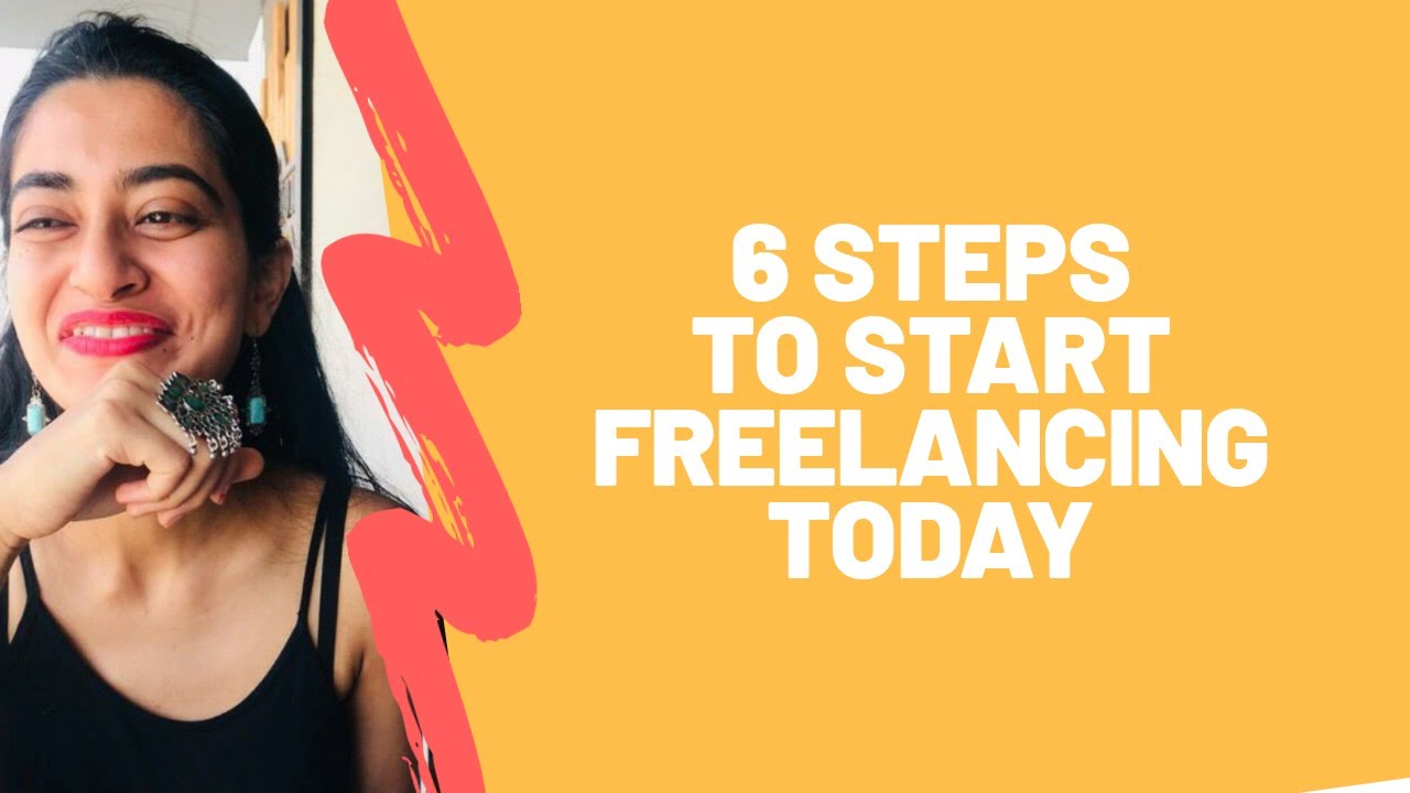 6 Steps to Start Freelancing Today - YouTube
