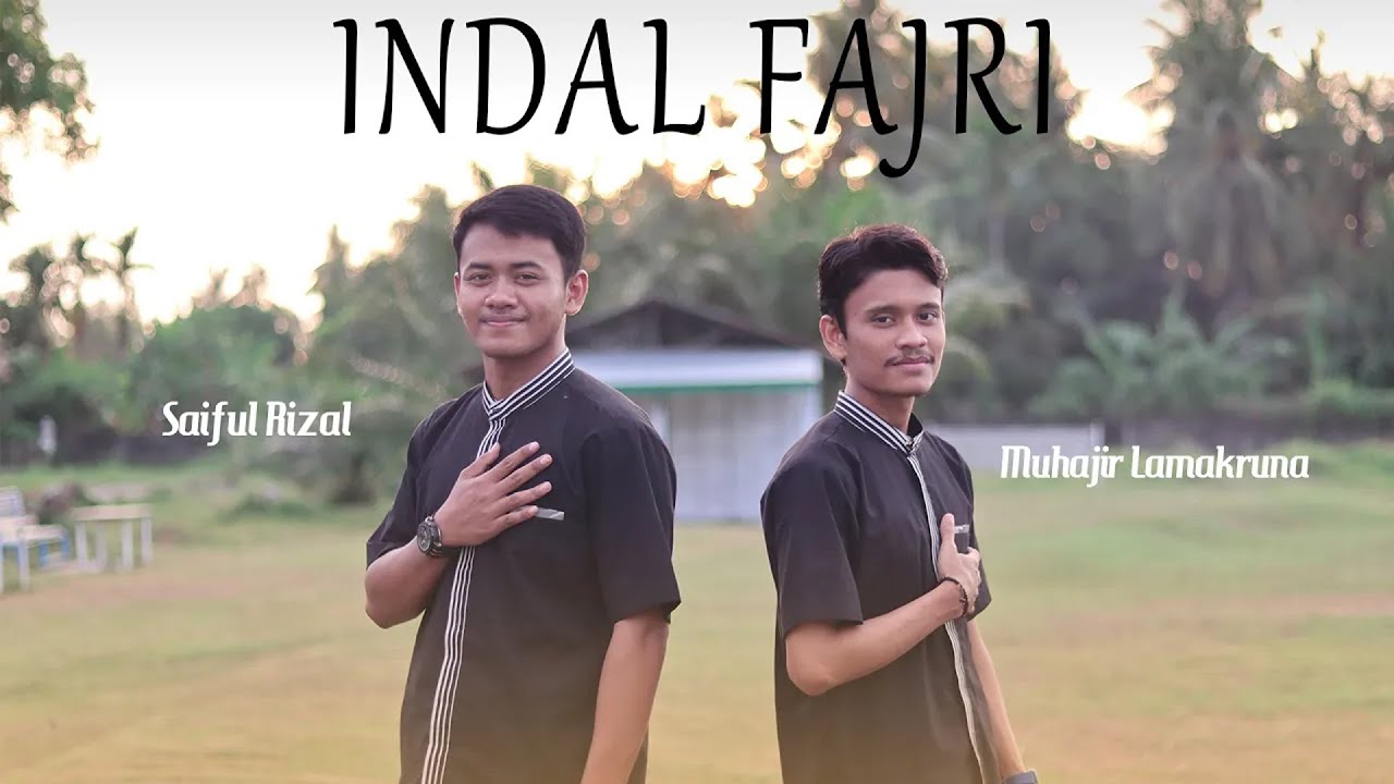 `INDAL FAJRI by Muhajir Lamkaruna feat Saiful Rizal || Cover Song - YouTube