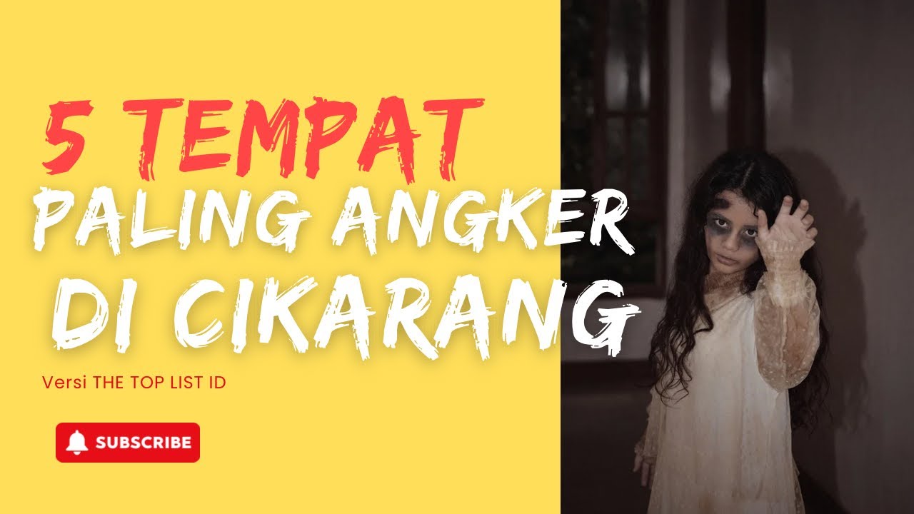 5 TEMPAT PALING ANGKER DI CIKARANG! Bikin merinding disko! (Versi THE ...