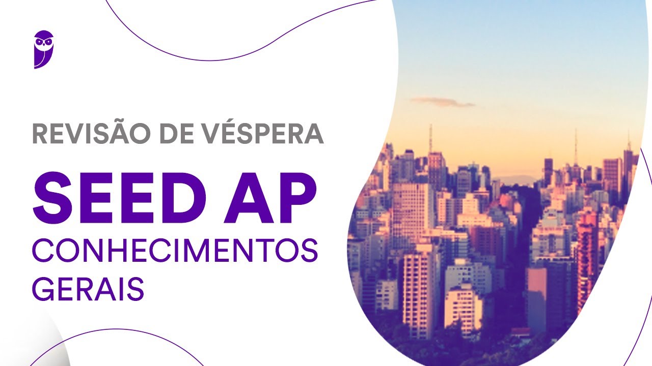 Revisão de Véspera SEED AP - Conhecimentos Gerais - YouTube