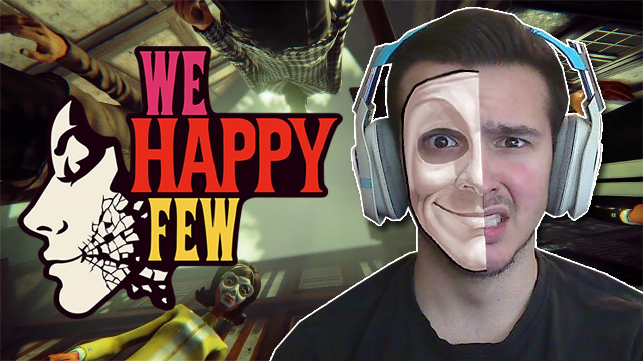 Put on your HAPPY FACE! | We Happy Few - Alpha - Part 1 (Xbox One ...