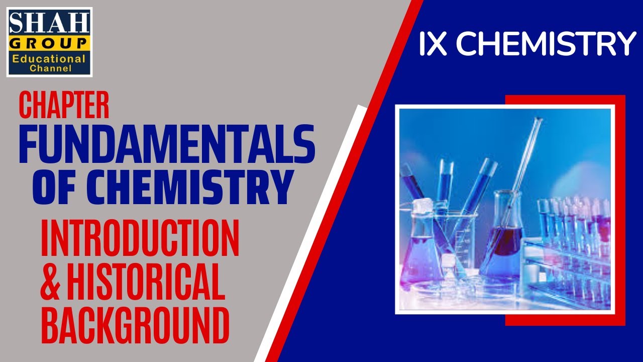 IX CHEMISTRY| CHAPTER: FUNDAMENTALS OF CHEMISTRY - YouTube