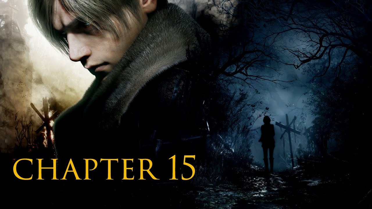 RESIDENT EVIL 4 REMAKE - Chapter 15 (gameplay) - LEON VILLAIN - YouTube