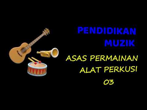 Asas Permainan ALAT PERKUSI Bahagian 03 - YouTube