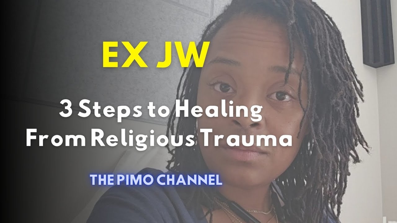 Ex Jw: How to Heal From Religious Trauma? - YouTube