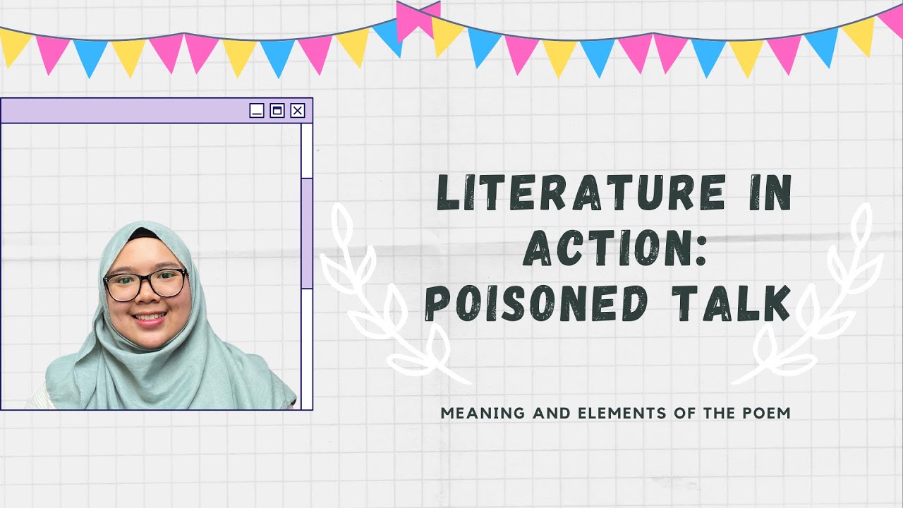 TCH41210 | Week 4 FYP | Literature in Action : Poem | Poisoned Talk ...