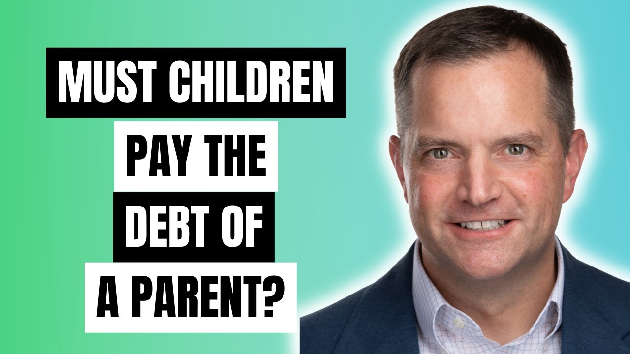 Must Children Pay the Debts of a Parent? - YouTube
